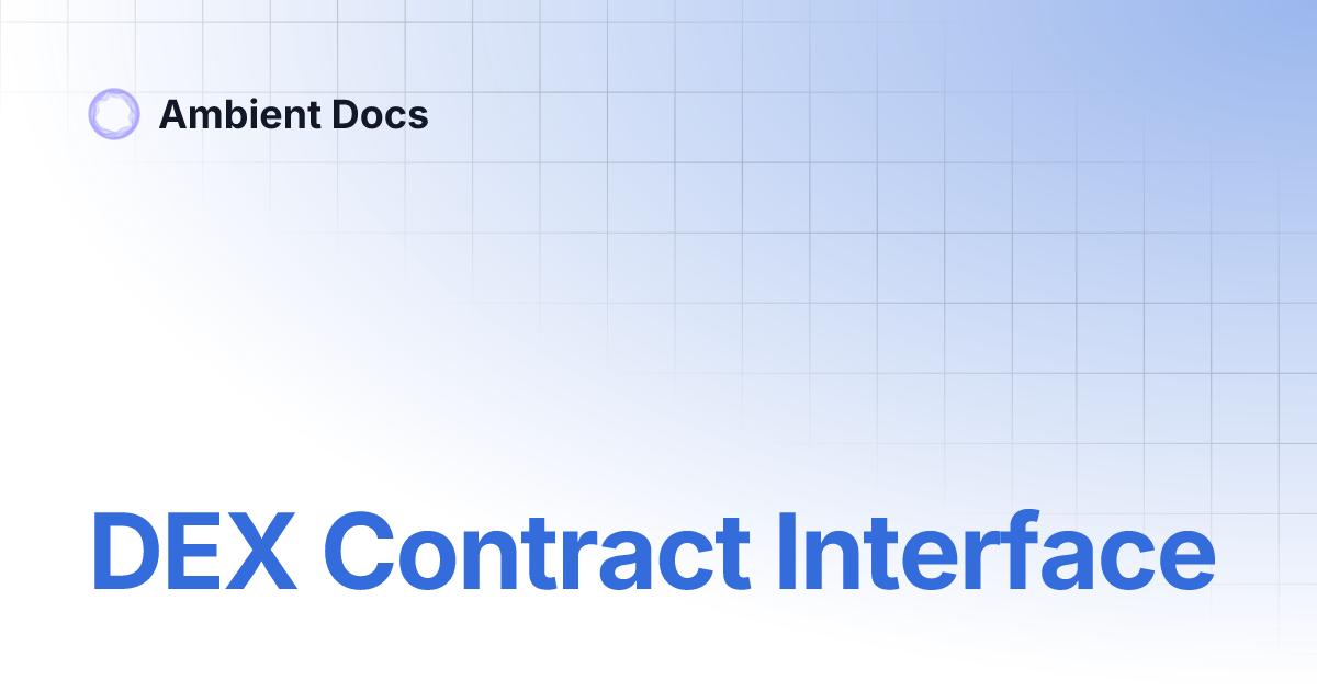 DEX Contract Interface | Ambient Docs